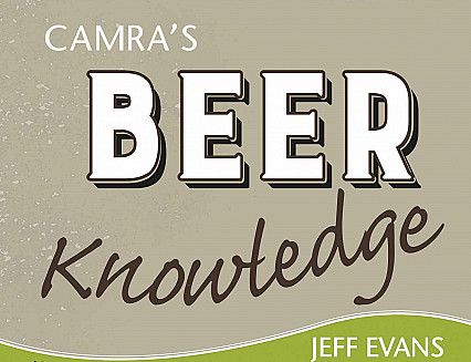 Book Review: ‘CAMRA’s Beer Knowledge’ - What's Brewing